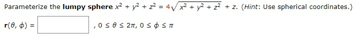 Solved y2 2 + Z. (Hint: Use spherical coordinates.) | Chegg.com