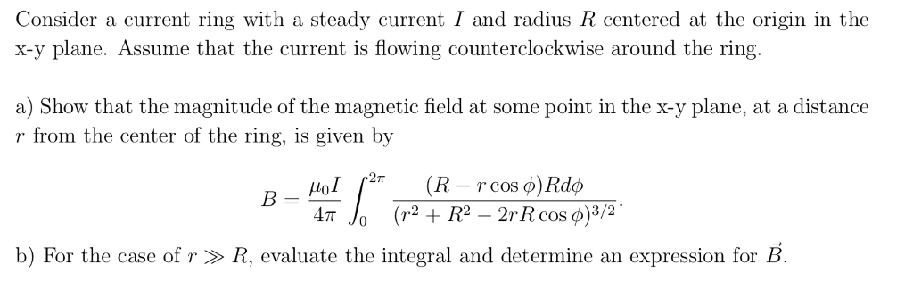 Solved Consider a current ring with a steady current I and | Chegg.com