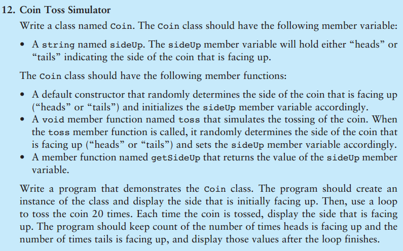 Solved Coin Toss Simulator Write a class named Coin. The | Chegg.com