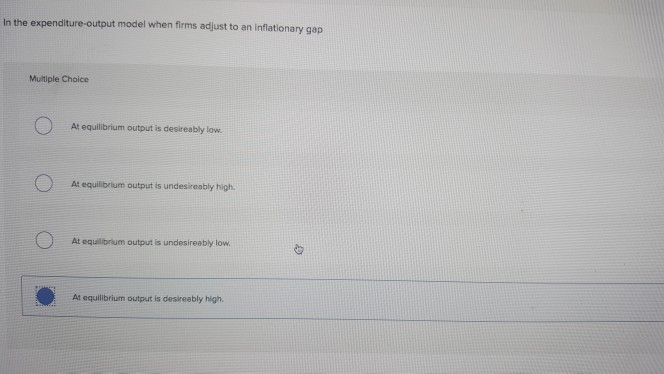 Solved In the expenditure-output model when firms adjust to | Chegg.com