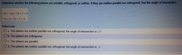 Solved determine whether the following planes are parallel, | Chegg.com