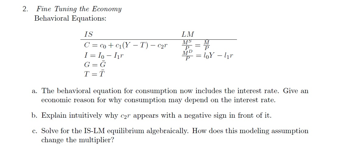 Solved Fine Tuning the Economy Behavioral Equations: The | Chegg.com