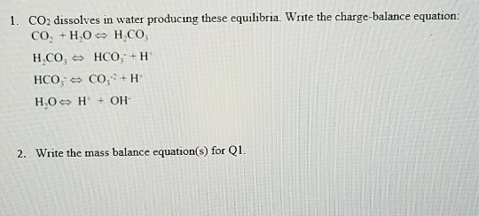 Solved 1. CO2 dissolves in water producing these equilibria. | Chegg.com