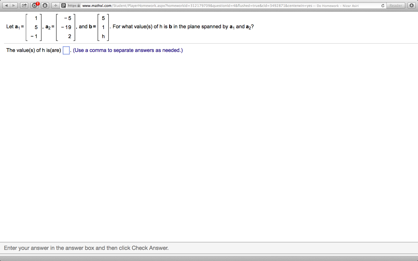 Solved Let a1 = , a2= , and b = . For what value(s) of h | Chegg.com Solved Let a1 = , a2= , and b = . For what value(s) of h | Chegg.com