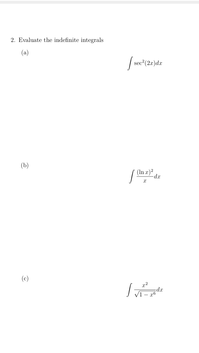 Solved Evaluate the indefinite integrals sec2(2x)dx (In | Chegg.com