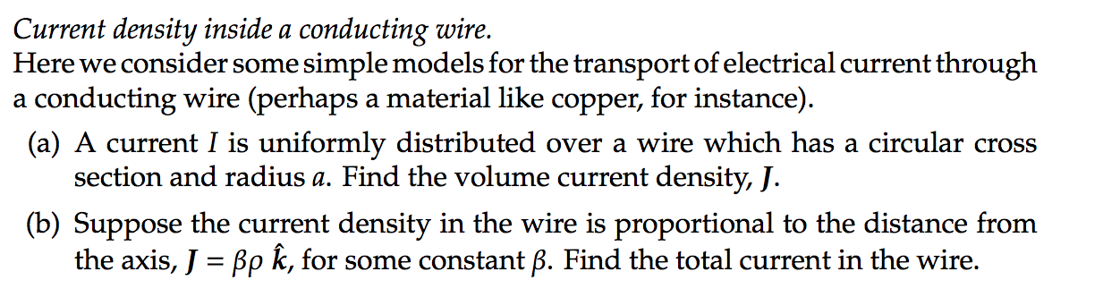 Solved Current density inside a conducting wire. Here we | Chegg.com