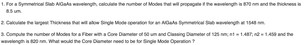 Solved For a Symmetrical Slab AIGaAs wavelength, calculate | Chegg.com