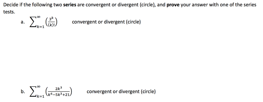 Solved Decide if the following two series are convergent or | Chegg.com