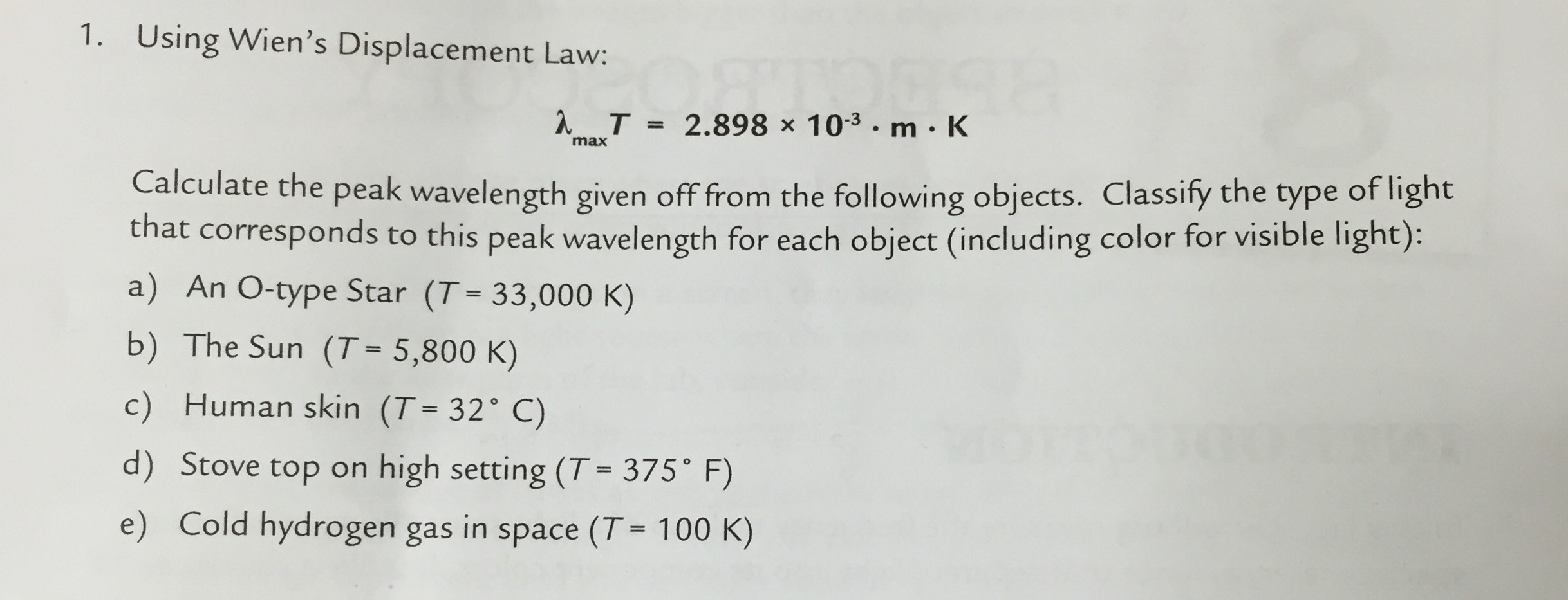 Solved Using Wien's Displacement Law: lambda_maxT = 2.898 | Chegg.com
