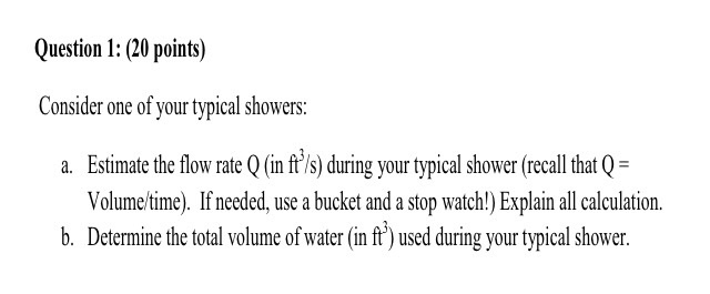Solved Consider one of your typical showers: Estimate the | Chegg.com