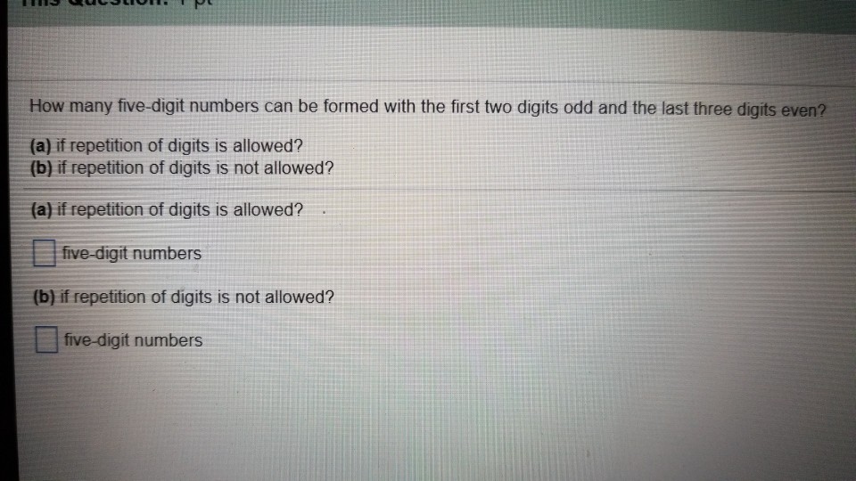 Solved How many five-digit numbers can be formed with the | Chegg.com