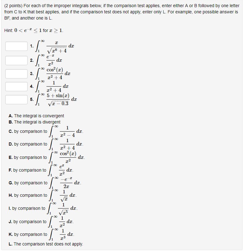 Solved (2 points) For each of the improper integrals below, | Chegg.com