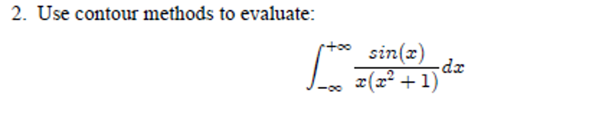 Solved Use contour methods to evaluate: | Chegg.com