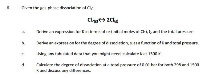 Solved Given the gas-phase dissociation of Cl_2: Cl_2(g) | Chegg.com