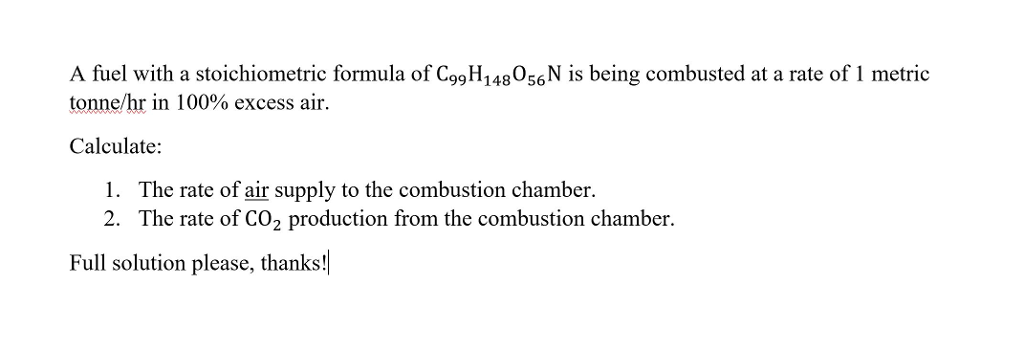 Solved A fuel with a stoichiometric formula of C99 H148056N | Chegg.com