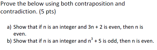 Solved Prove the below using both contraposition and | Chegg.com