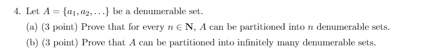 Solved Let A = {a_1, a_2, ...} be a denumerable set. (a) | Chegg.com