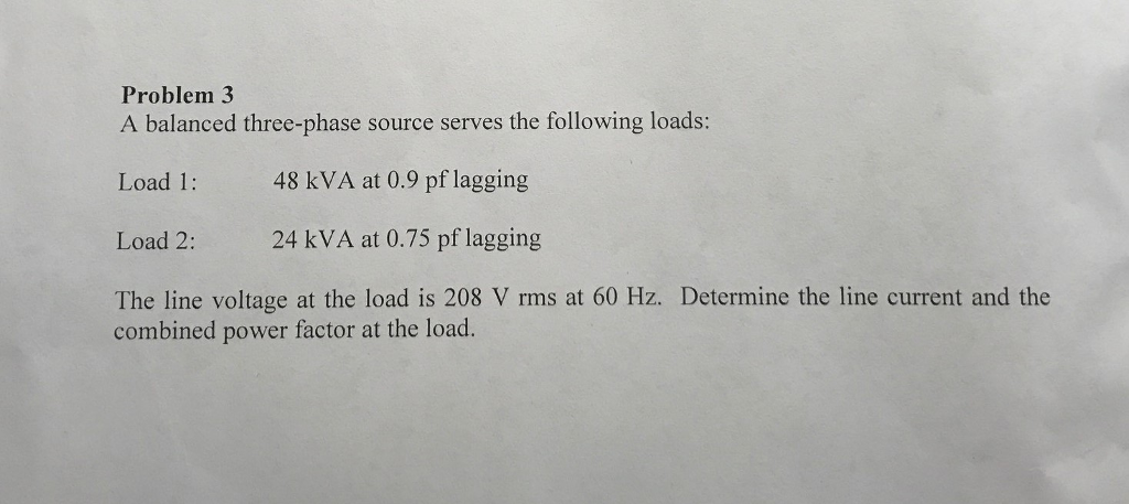 Solved A balanced three-phase source serves the following | Chegg.com