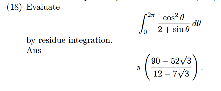 Evaluate integral^2pi_0 cos^2theta/2+sin theta | Chegg.com