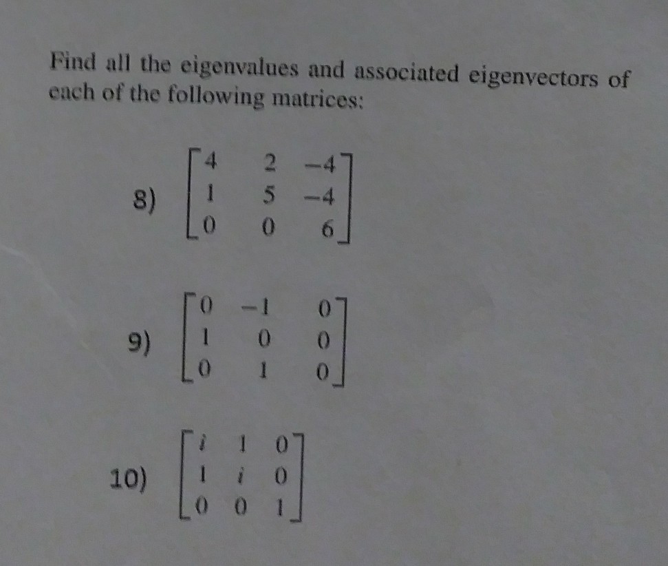 Solved Find all the eigenvalues and associated eigenvectors | Chegg.com