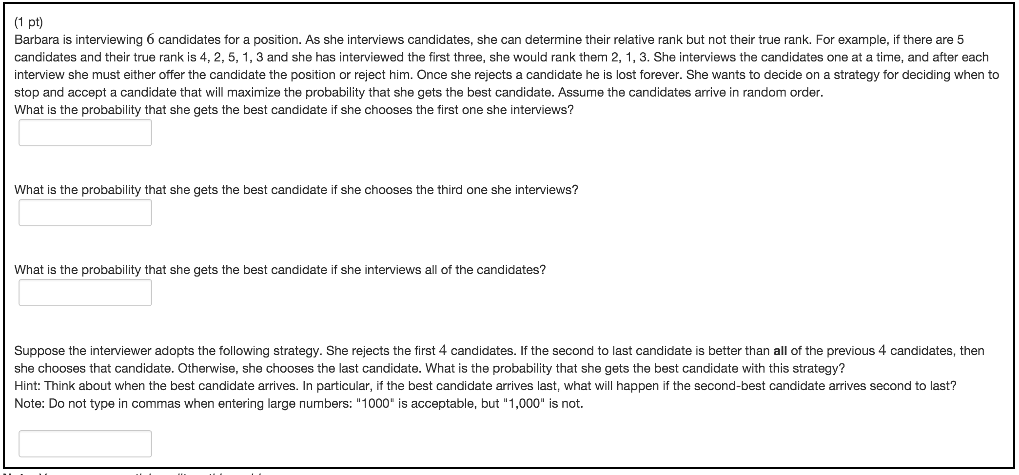Solved Barbara is interviewing 6 candidates for a position. | Chegg.com