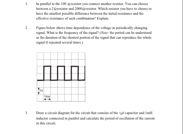 Solved In parallel lo the 100 Ohm resistor you connect | Chegg.com