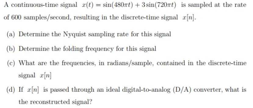 Solved A continuous-time signal x(t) = sin(480πt) + 3 | Chegg.com