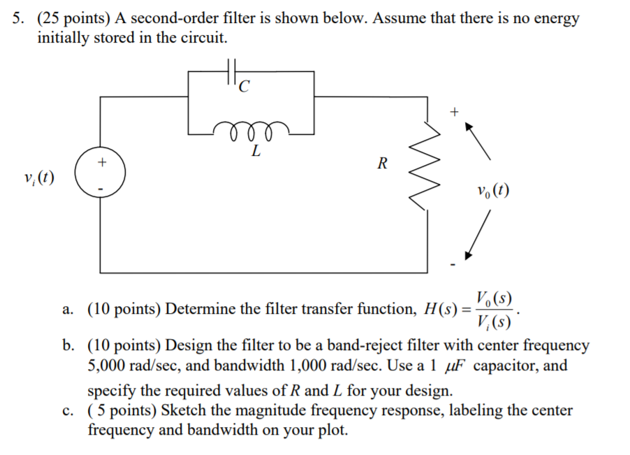 Solved 5. (25 points) A second-order filter is shown below. | Chegg.com