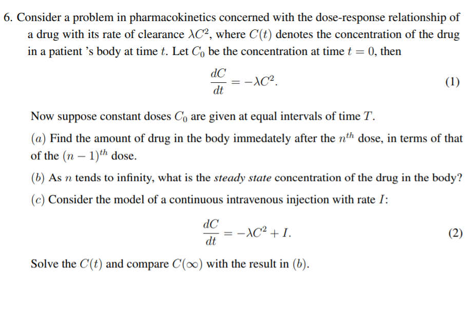 Solved 6. Consider a problem in pharmacokinetics concerned | Chegg.com