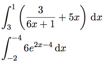 Solved integral^1_3 (3/6x + 1 + 5x)dx integral^-4_-2 6e^2x | Chegg.com
