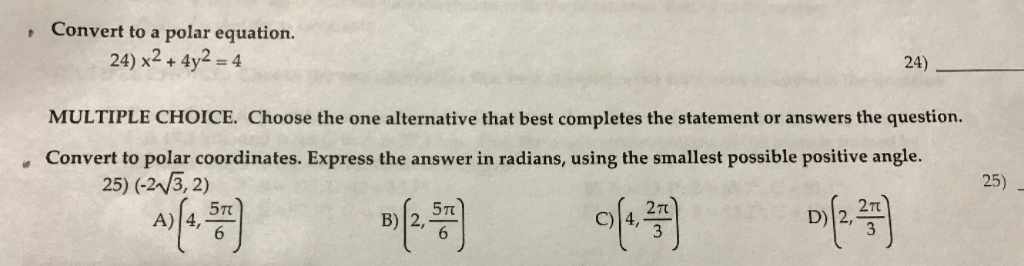 Solved Convert to a polar equation. 24) 2 4v2 4 24) MULTIPLE | Chegg.com