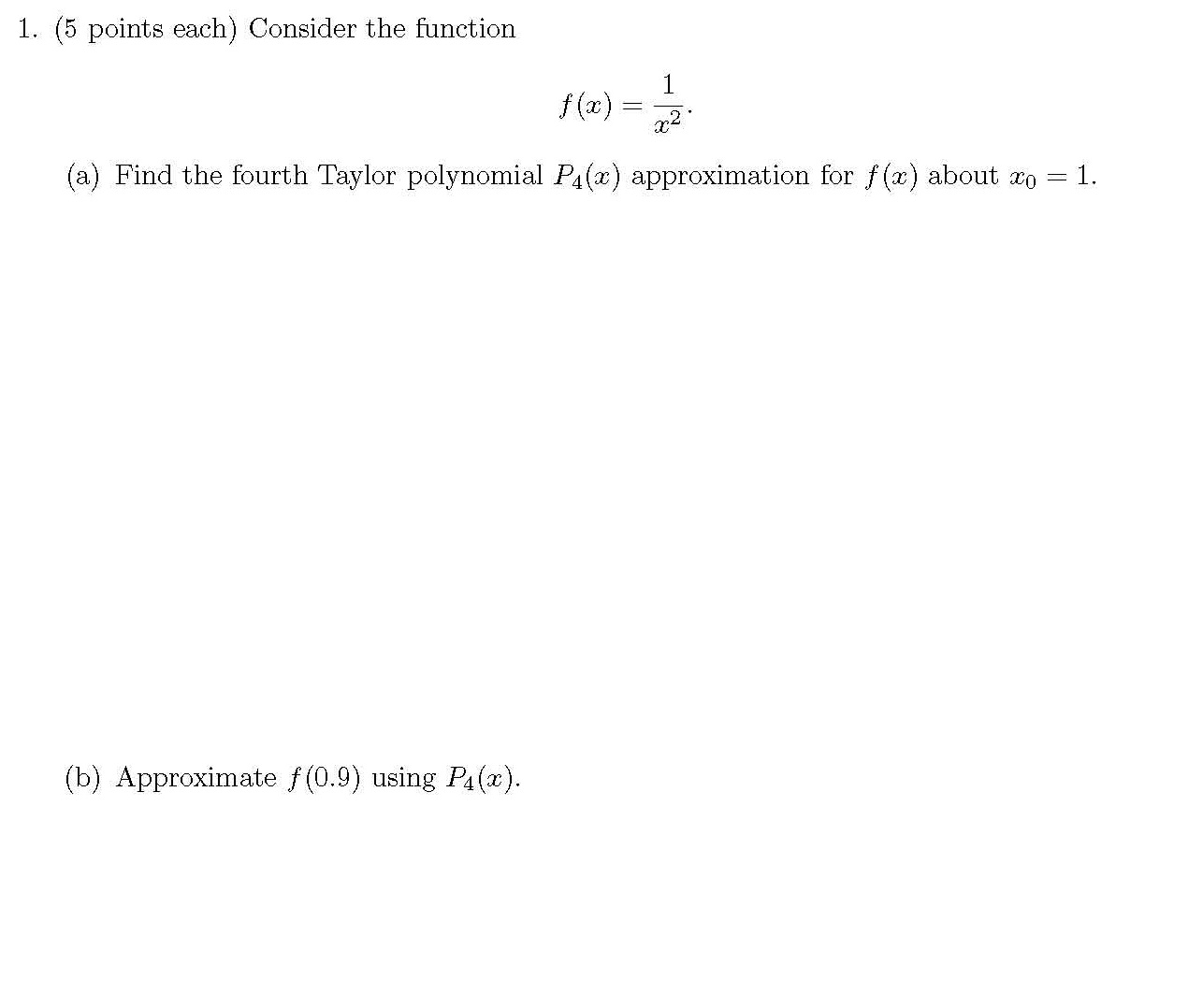 Consider the function f(x)=1/x2. Find the fourth | Chegg.com