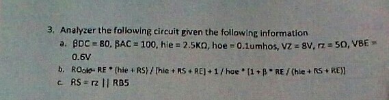 Solved 3. Analyzer the following circuit given the following | Chegg.com