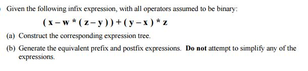 Solved Given the following infix expression, with all | Chegg.com