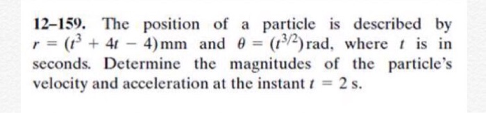 Solved The position of a particle is described by r = (t^3 + | Chegg.com