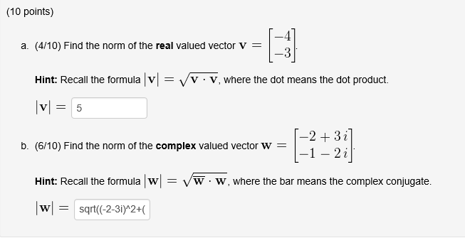 Solved Find the norm of the real valued vector v = [-4 -3]. | Chegg.com