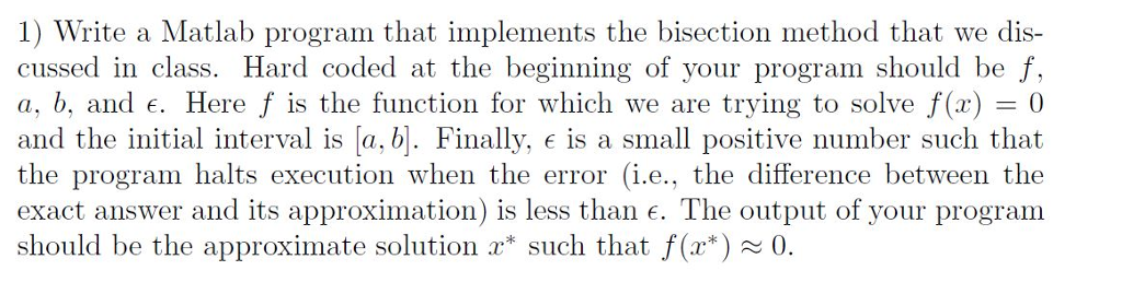 Solved Write a Matlab program that implements the bisection | Chegg.com