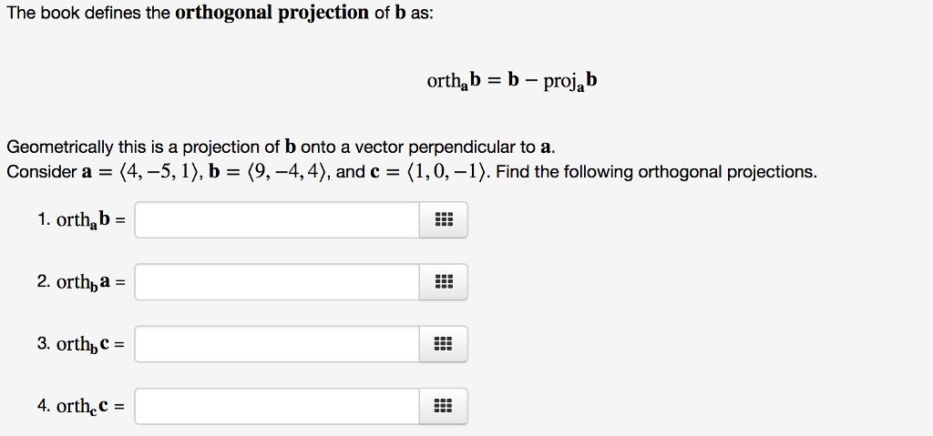 Solved The book defines the orthogonal projection of b as: | Chegg.com