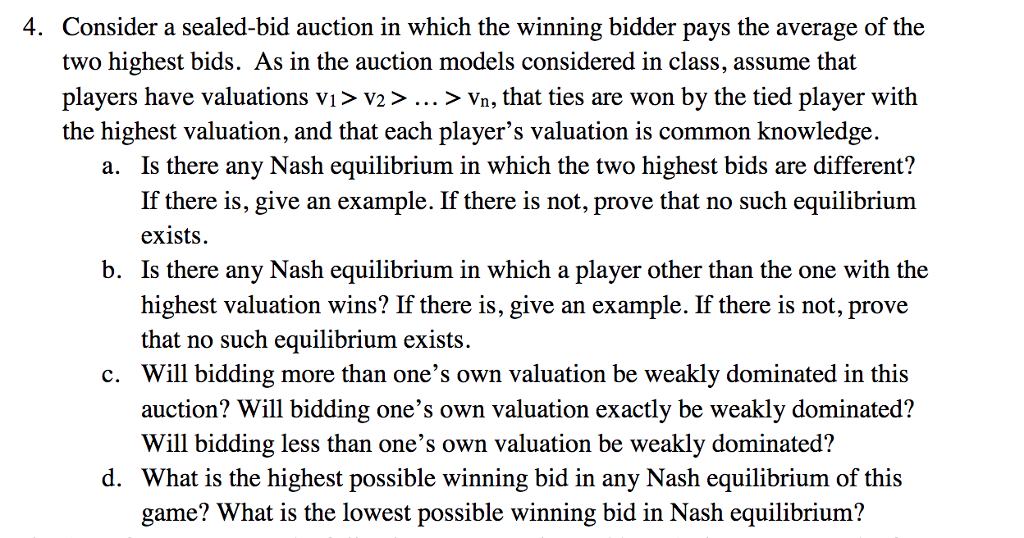 4. Consider a sealed-bid auction in which the winning | Chegg.com