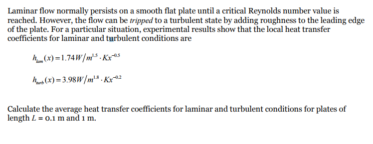 Solved Laminar flow normally persists on a smooth flat plate | Chegg.com