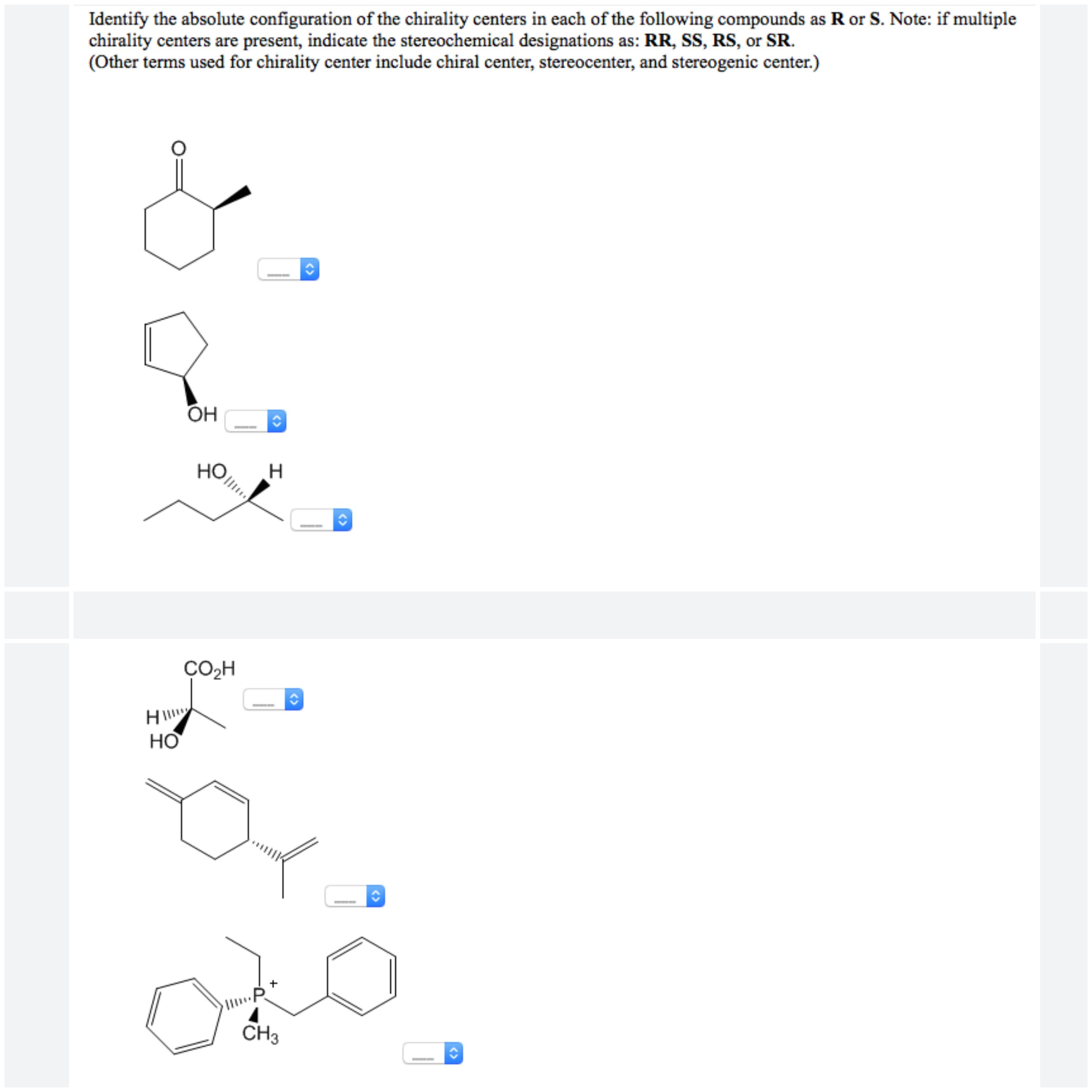 Solved Identify the absolute configuration of the chirality | Chegg.com Solved Identify the absolute configuration of the chirality | Chegg.com