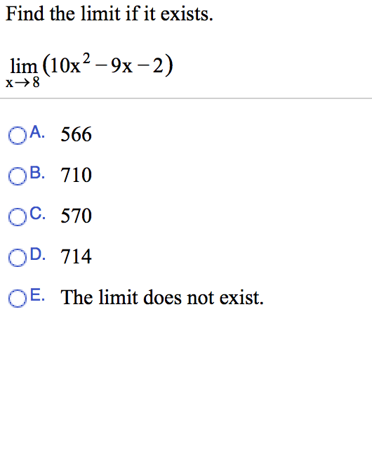 Solved Find the limit if it exists. Lim x tends to 8 (10x^2 | Chegg.com
