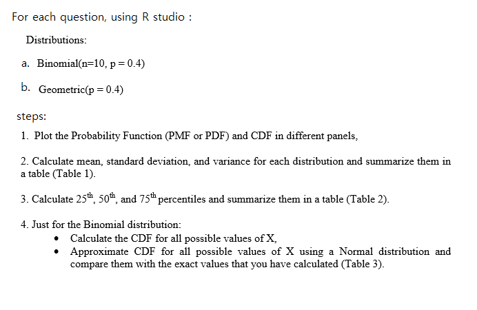 Solved For each question, using R studio: Distributions a. | Chegg.com