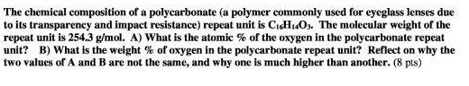 Solved The chemical composition of a polycarbonate (a | Chegg.com