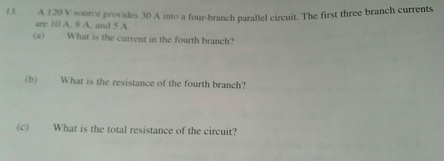 Solved A 120 V source Provides 30A into a four-branch | Chegg.com