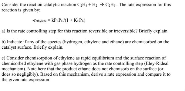 Consider the reaction catalytic reaction C2H4 + H2-) | Chegg.com