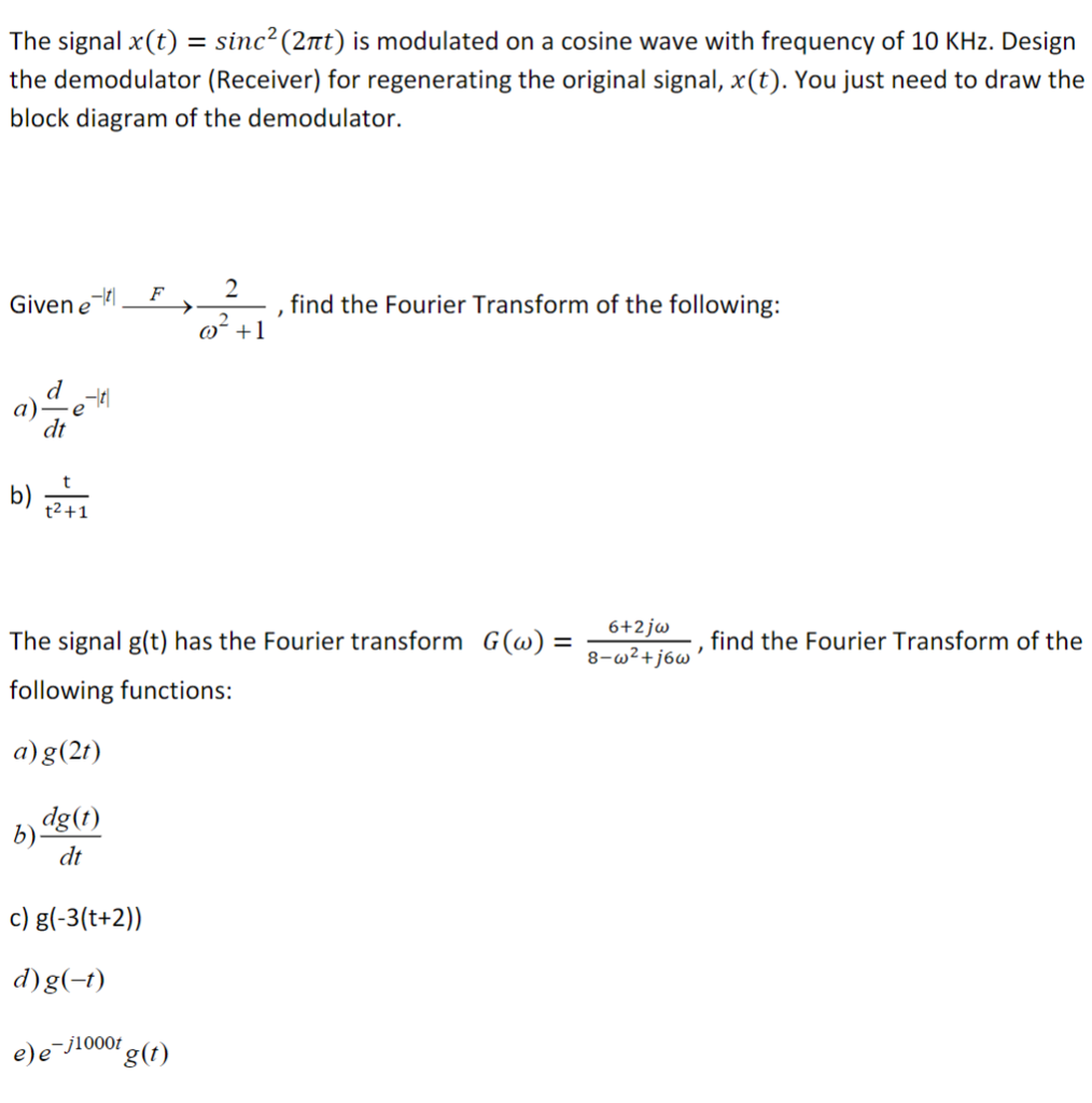 Solved The signal x(t) = sinc2(2t) is modulated on a cosine | Chegg.com