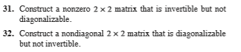 Solved 31. Construct a nonzero 2 x 2 matrix that is | Chegg.com