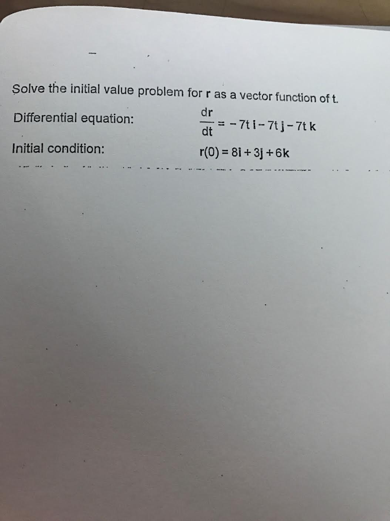 Solved solve the initial value problem for r as a vector | Chegg.com