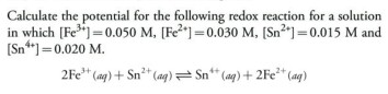 Solved Calculate the potential for the following redox | Chegg.com